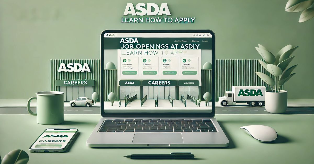 Job Openings at Asda: Learn How to Apply - FinWise by Marathi Varsa